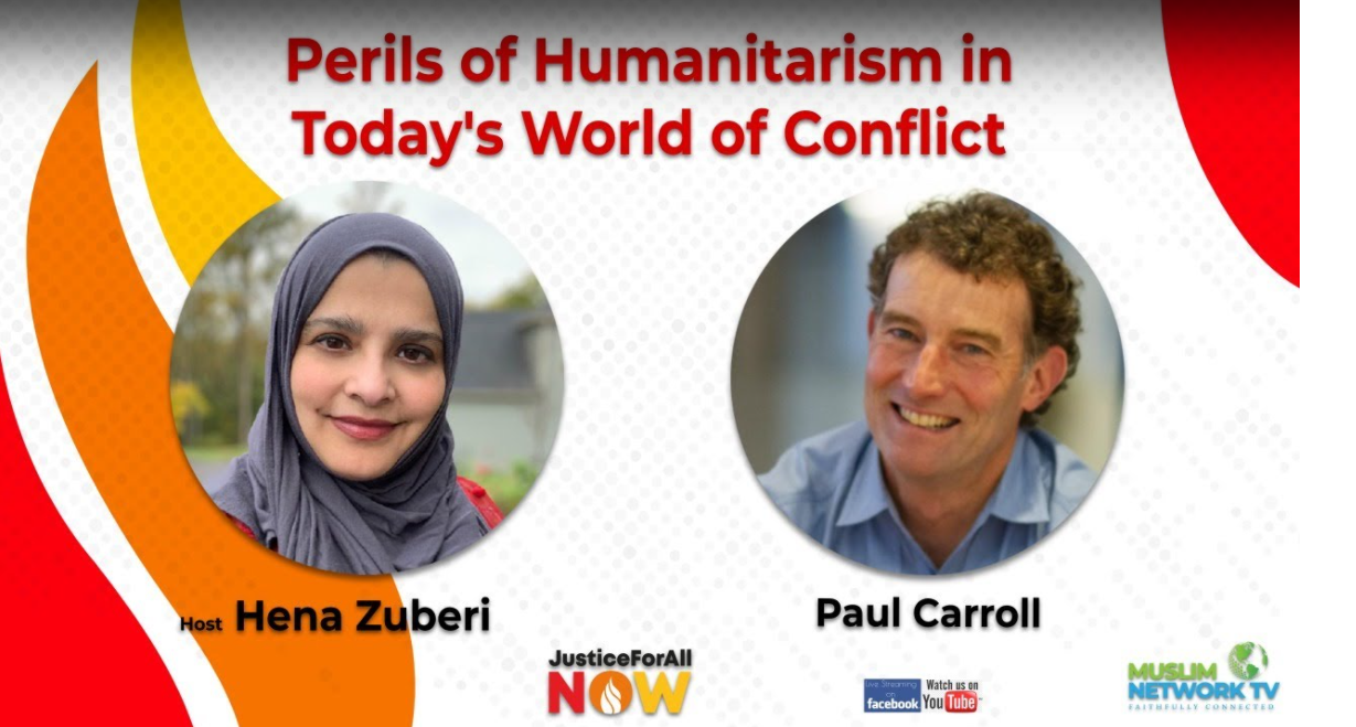 Perils of Humanitarism in Today's World of Conflict - Justice For All