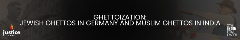 Ghettoization: Jewish Ghettos in Germany and Muslim Ghettos in India ...