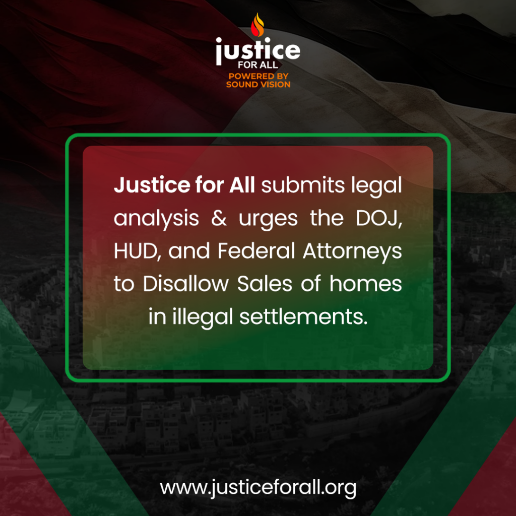 Justice For All urges the DOJ to stop US sales of homes in illegal West ...