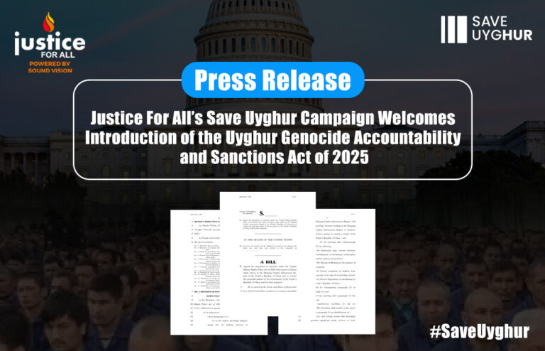 Justice For All’s Save Uyghur Campaign Welcomes Introduction of the ...